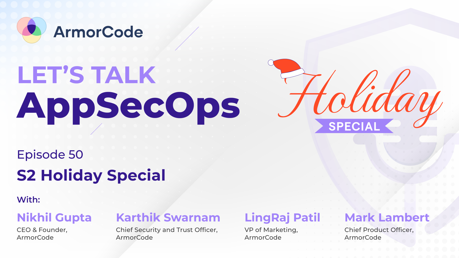 Season 2 Holiday Special - Episode 50 - ArmorCode