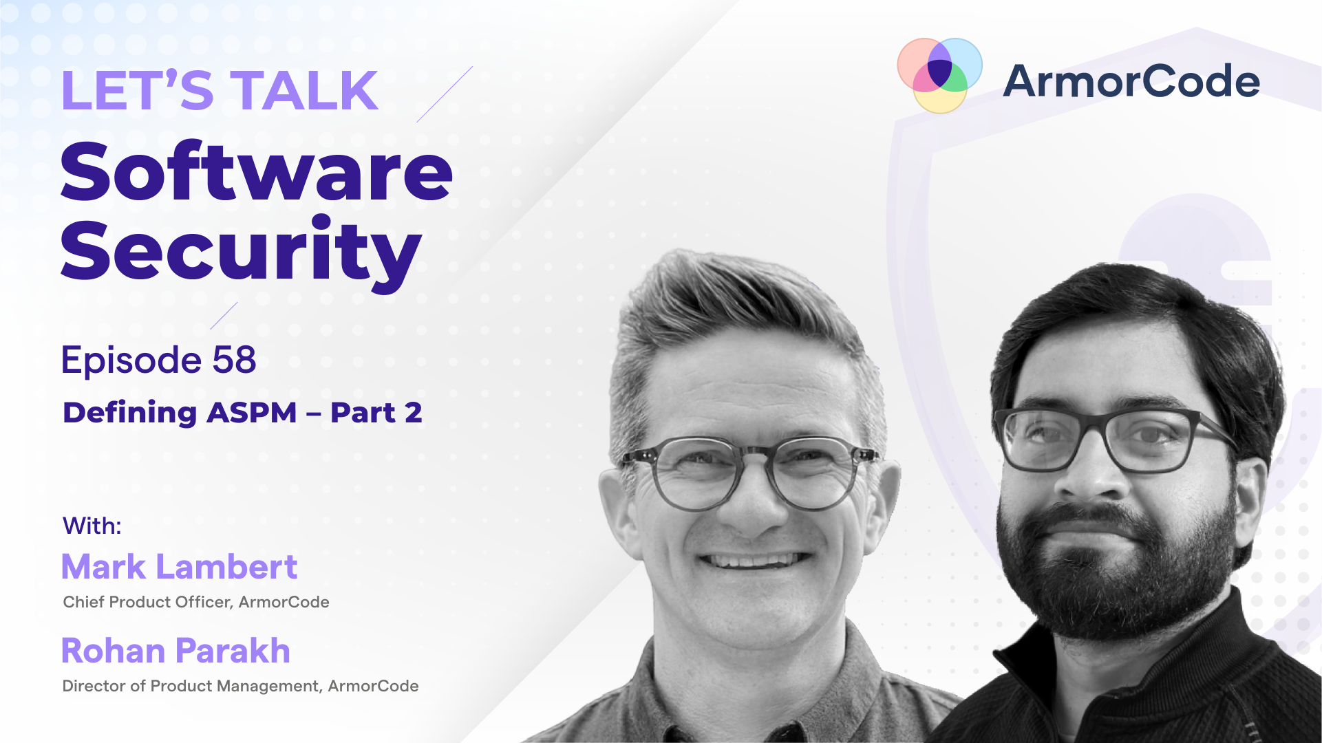 Defining ASPM – Part 2 - Episode 58 - ArmorCode