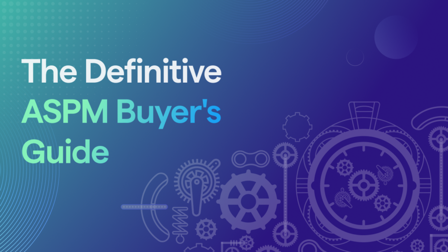 The Definitive ASPM Buyer's Guide - ArmorCode